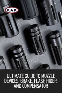 Ultimate Guide to Muzzle Devices: Brake, Flash Hider, and Compensator – KAK Industry